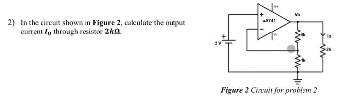 Solved 2) In the circuit shown in Figure 2, calculate the | Chegg.com