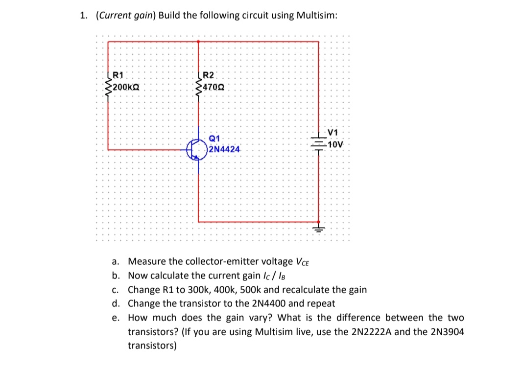 Solved (Current gain) ﻿Build the following circuit using | Chegg.com