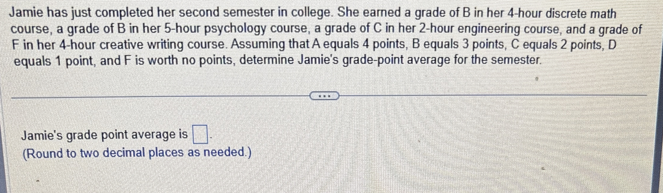 Solved Jamie has just completed her second semester in | Chegg.com