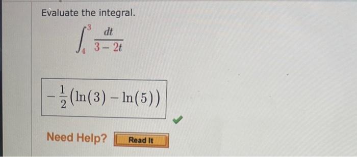 Solved Evaluate the integral. ∫433−2tdt −21(ln(3)−ln(5)) | Chegg.com