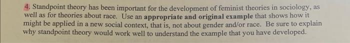 4. Standpoint theory has been important for the | Chegg.com