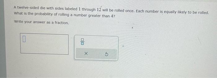 Solved A twelve-sided die with sides labeled 1 through 12 | Chegg.com