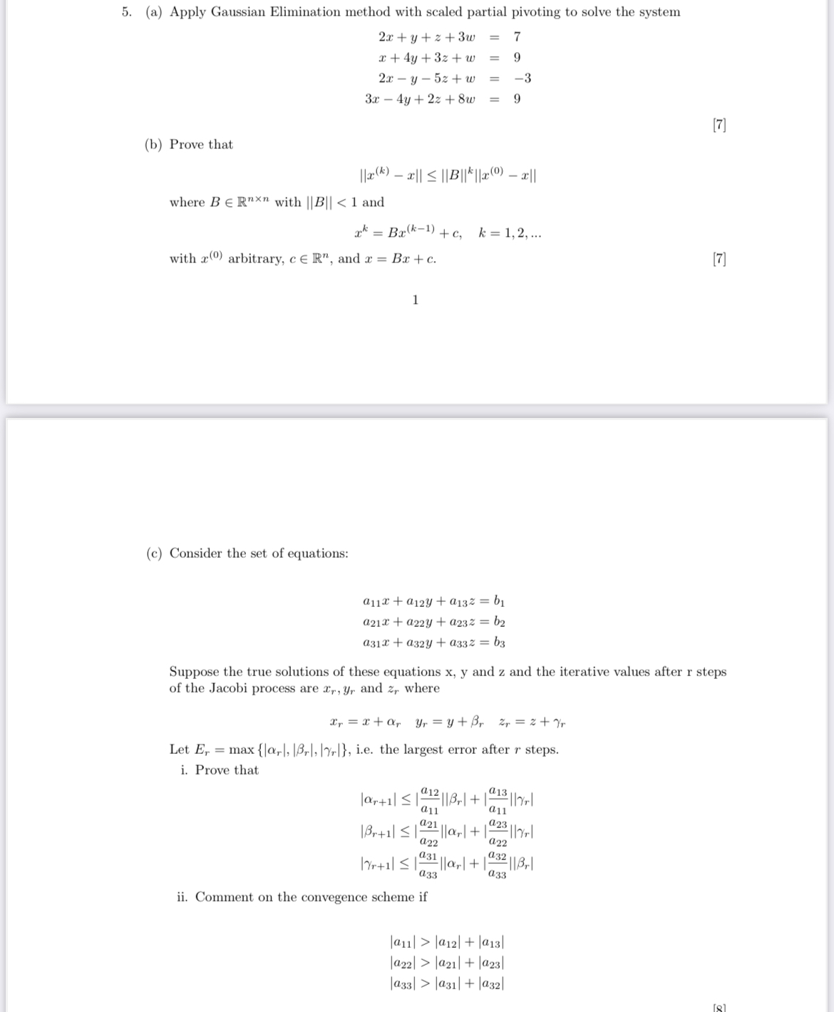 Solved by an EXPERT (a) ﻿Apply Gaussian Elimination method with scaled | Chegg.com