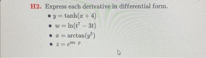 Solved H2. Express each derivative in differential form. - | Chegg.com