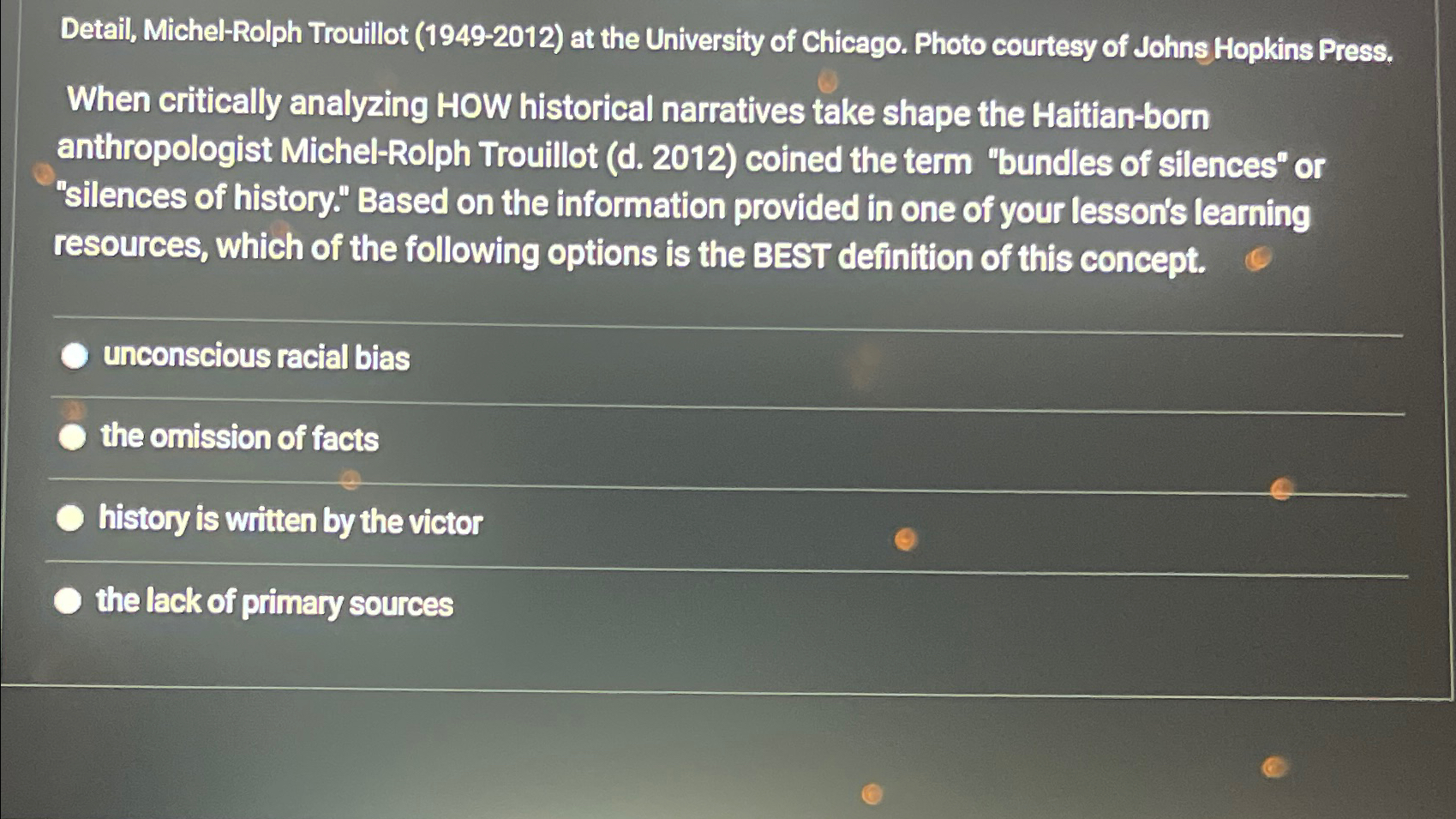 Solved Detail, Michel-Rolph Trouillot (1949-2012) ﻿at the | Chegg.com