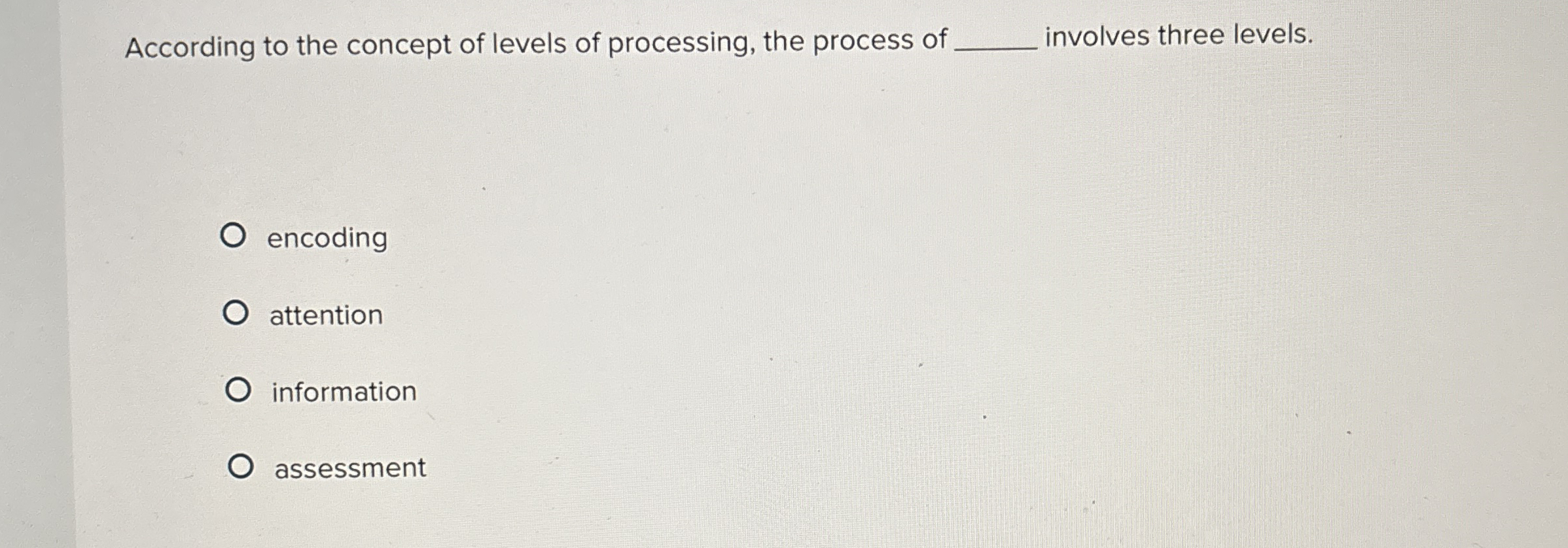 Solved According to the concept of levels of processing, the | Chegg.com