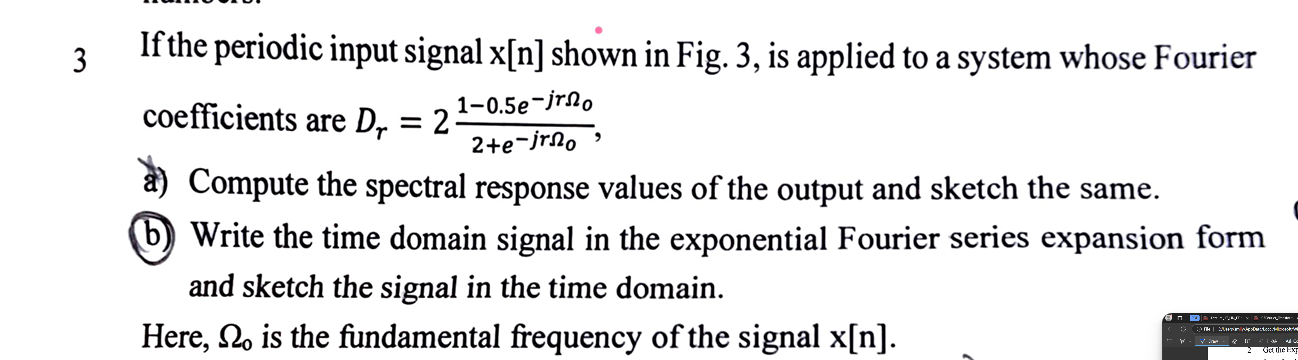 Solved If ﻿the periodic input signal x[n] ﻿shown in ﻿Fig. | Chegg.com