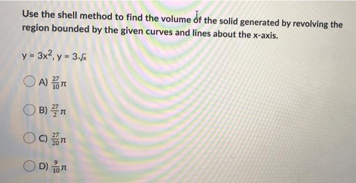 Solved Use the shell method to find the volume of the solid | Chegg.com