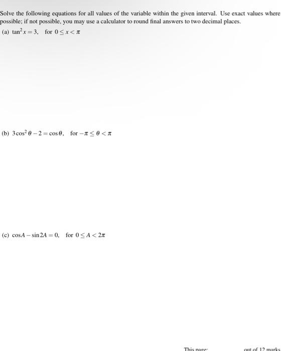 Solved Solve The Following Equations For All Values Of The 