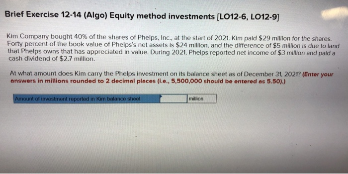 Solved Brief Exercise 12-14 (Algo) Equity method investments | Chegg.com