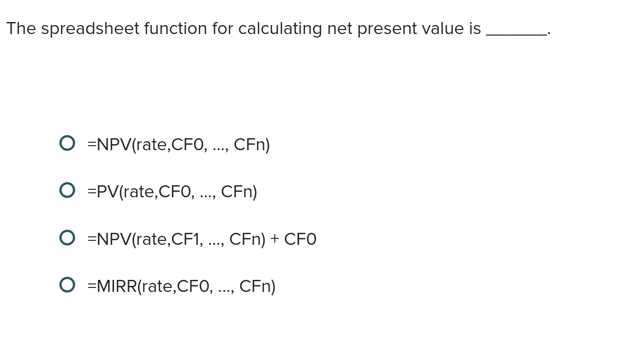 Solved The spreadsheet function for calculating net present | Chegg.com