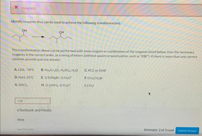 Solved X Incorrect. Identify reagents that can be used to | Chegg.com