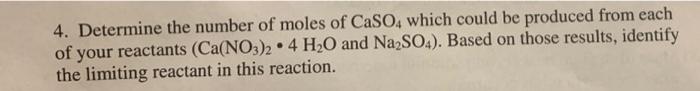 Solved 4. Determine the number of moles of CaSO4 which could | Chegg.com