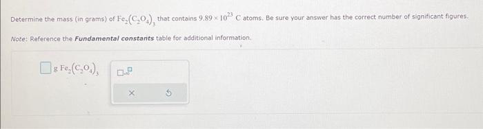 Solved Determine the mass (in grams) of Fe2(C2O4)3 that | Chegg.com