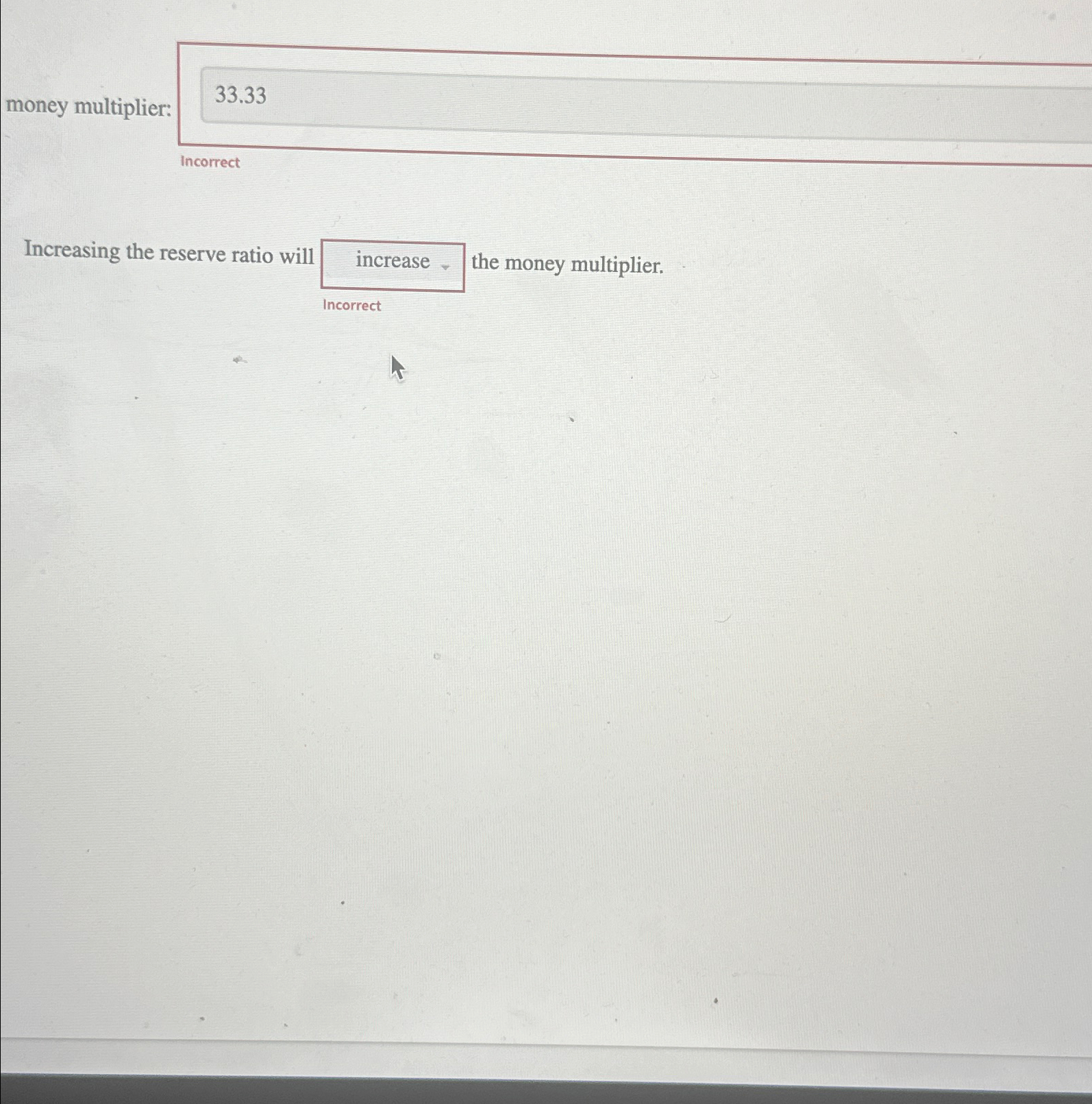 Solved money multiplier:33.33IncorrectIncreasing the reserve | Chegg.com