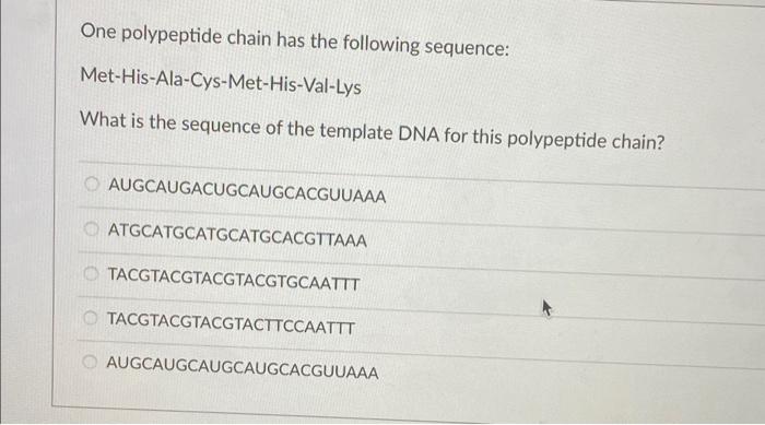 Solved One polypeptide chain has the following sequence: | Chegg.com