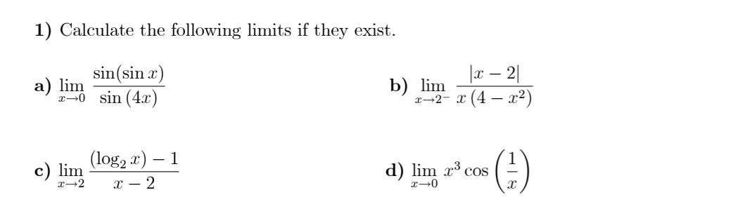 Solved 1) Calculate the following limits if they exist. a) | Chegg.com