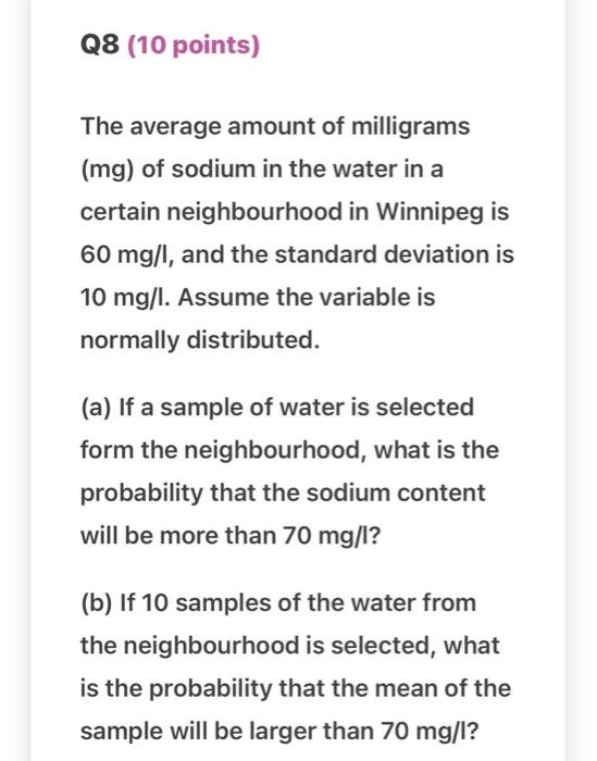 Solved Q8 (10 points) The average amount of milligrams (mg) | Chegg.com