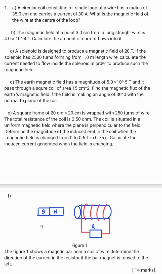 Solved 1. a) A circular coil consisting of single loop of a | Chegg.com