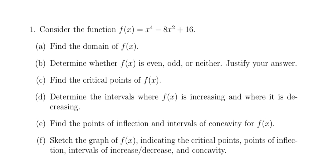 Solved Consider the function f(x)=x4-8x2+16.(a) ﻿Find the | Chegg.com