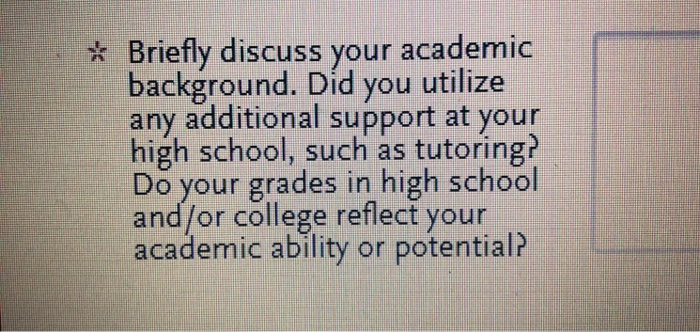 Solved Briefly discuss your academic background. Did you | Chegg.com
