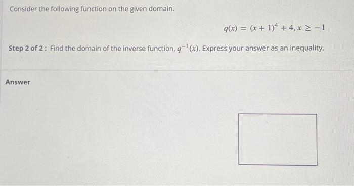 Solved Consider the following function on the given domain. | Chegg.com