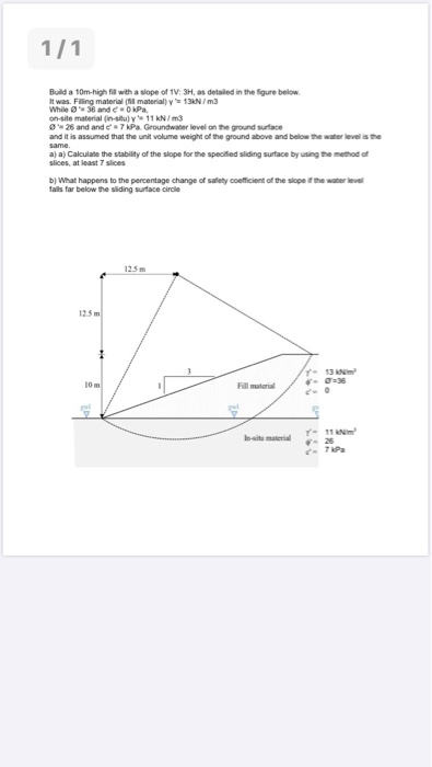 Solved 1/1 Build a 10m.high fill with a slope of 1V: 3H, as | Chegg.com