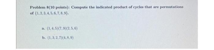 Solved Problem 8(10 points): Compute the indicated product | Chegg.com