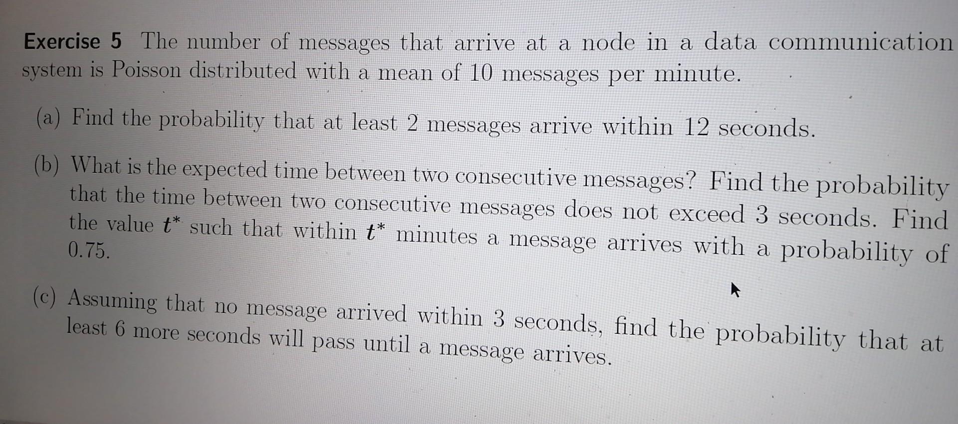 Solved Exercise 5 The Number Of Messages That Arrive At A