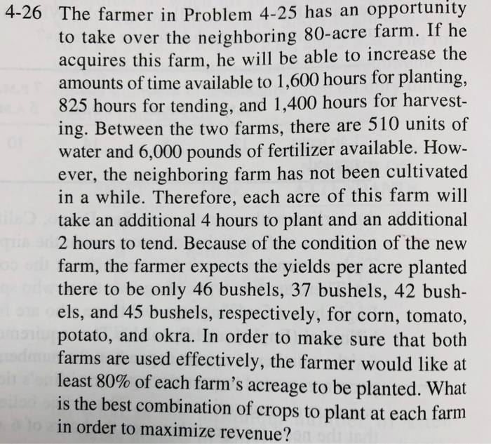 Solved 4-26 The farmer in Problem 4-25 has an opportunity to | Chegg.com