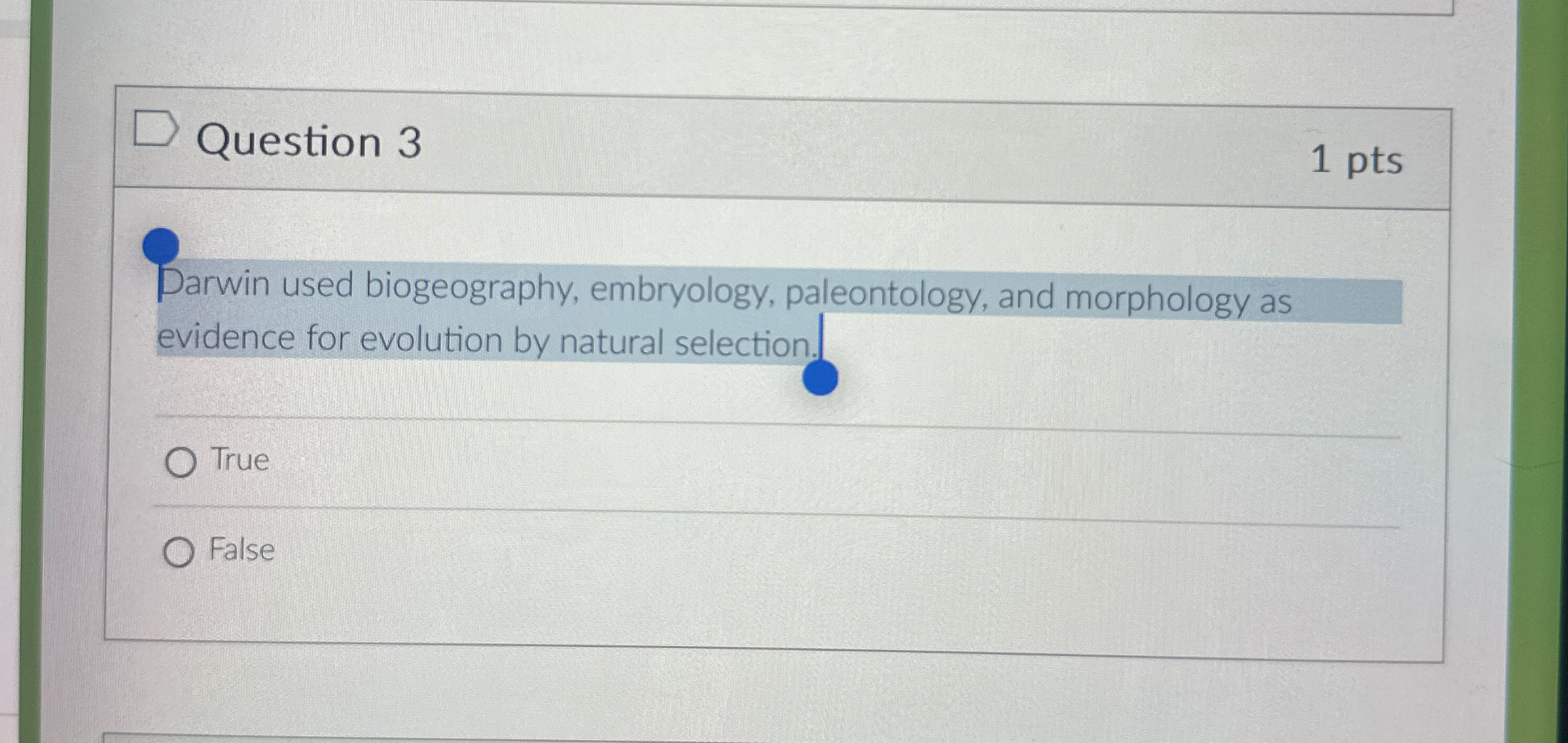 Solved Question 31 ﻿ptsDarwin used biogeography, embryology, | Chegg.com