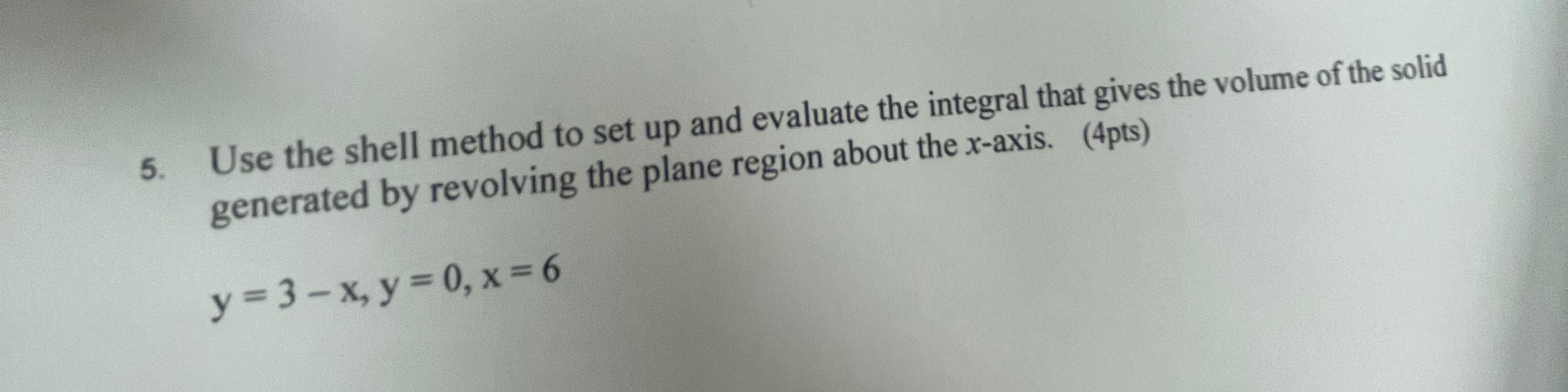 Solved Use the shell method to set up and evaluate the | Chegg.com