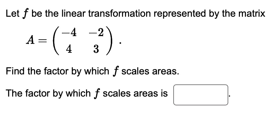 Solved Let f ﻿be the linear transformation represented by | Chegg.com
