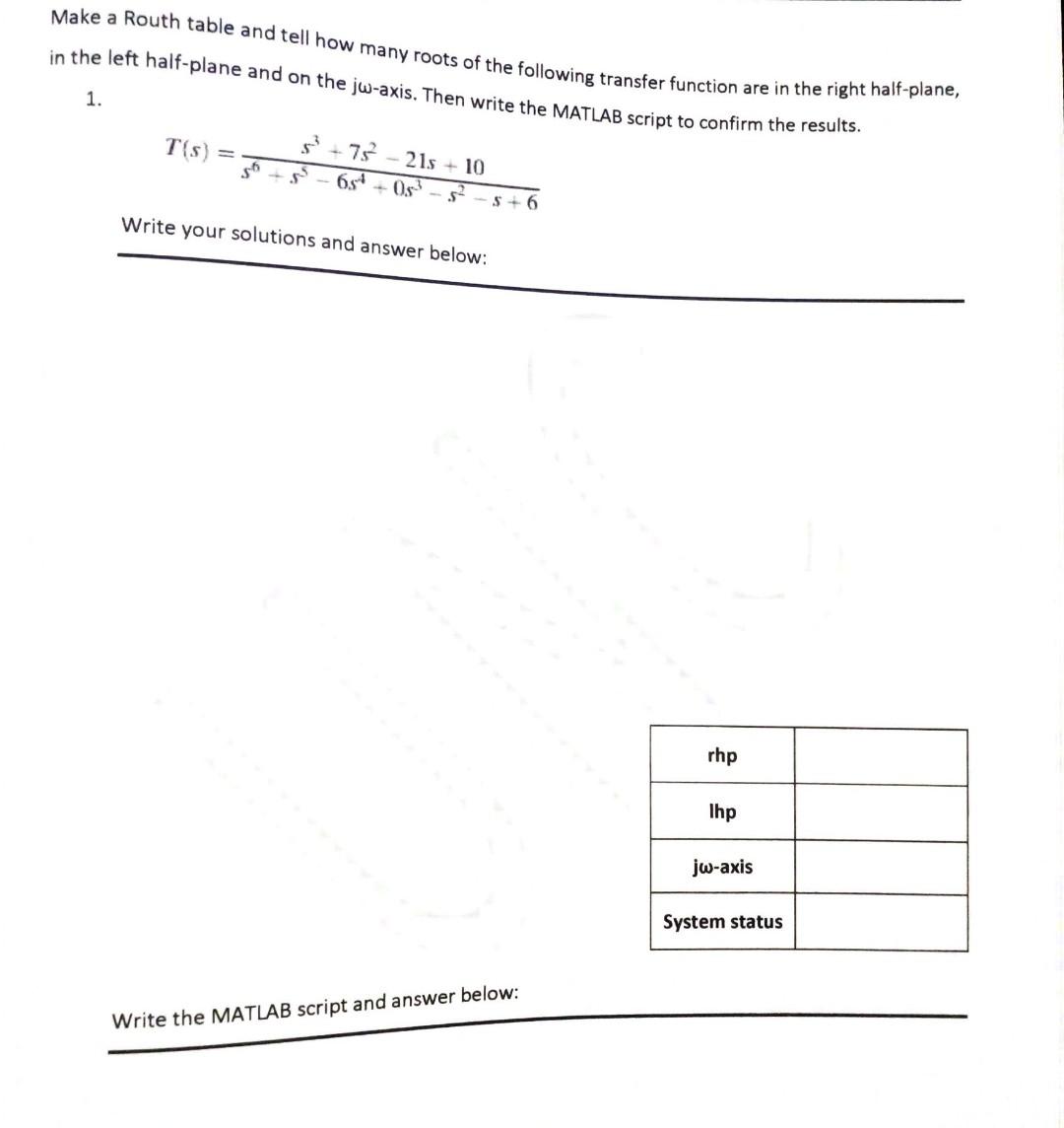 Write your solutions and answer below:Make a Routh | Chegg.com