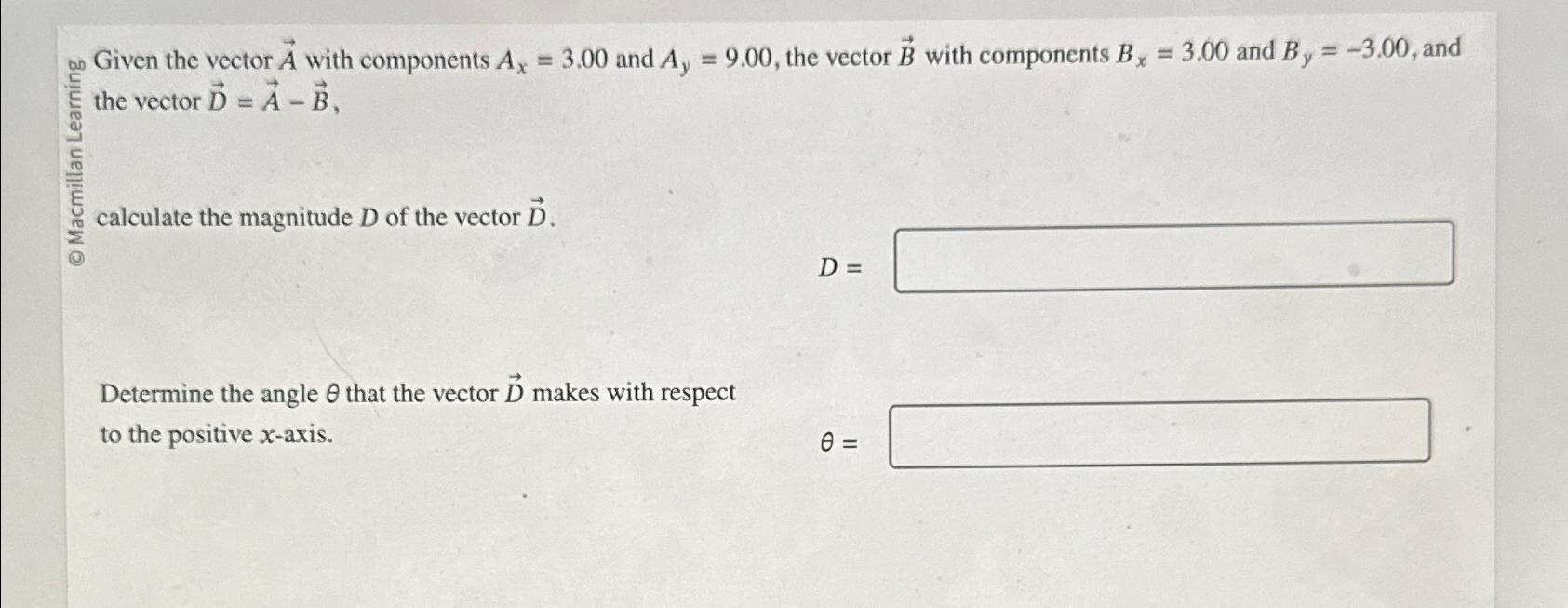 Solved Given the vector vec(A) ﻿with components Ax=3.00 ﻿and | Chegg.com