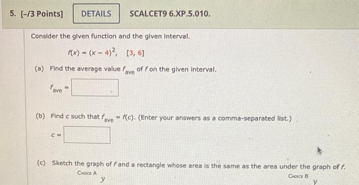 Solved Consider the given function and the given interval. | Chegg.com