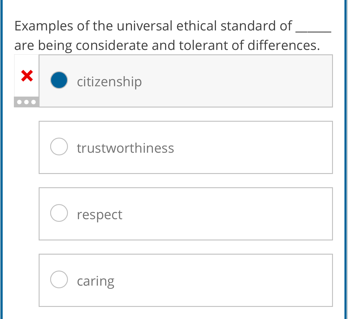 Solved Examples of the universal ethical standard of are | Chegg.com