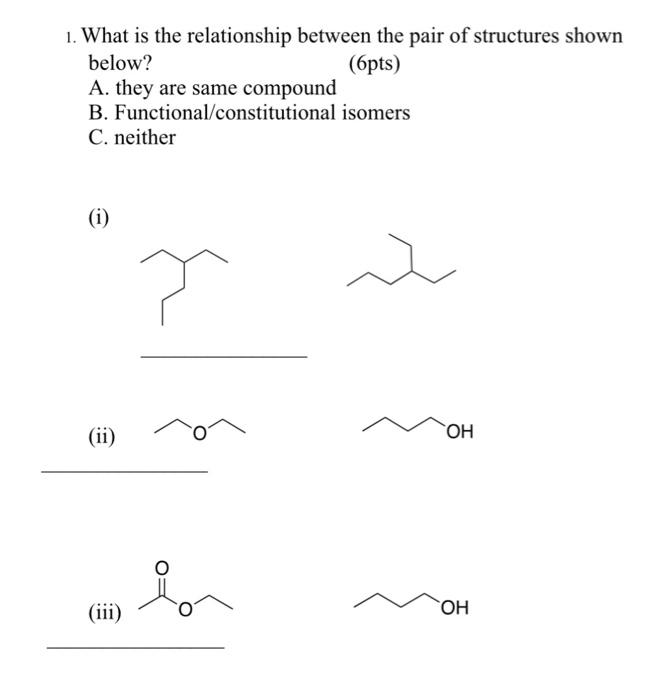 Solved 1. What is the relationship between the pair of | Chegg.com