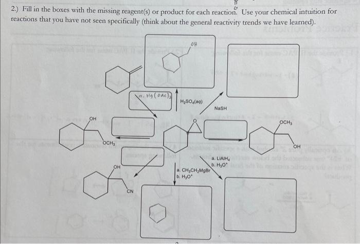 Solved 2.) Fill in the boxes with the missing reagent(s) or | Chegg.com