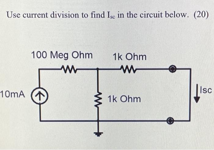 Solved Use current division to find Isc in the circuit | Chegg.com