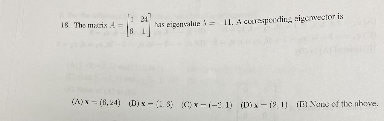 Solved The matrix A=[12461] ﻿has eigenvalue λ=-11. ﻿A | Chegg.com