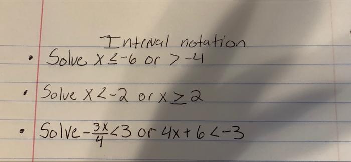 Solved Interval notation Solve XL-6 or 7-2 Solve X2-2 or X z | Chegg.com