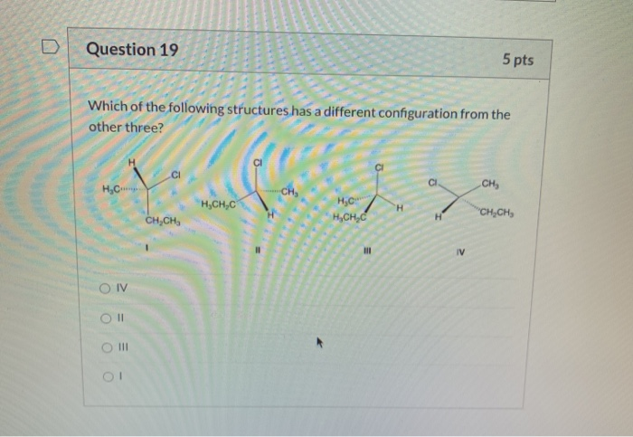 Solved Question 19 5 pts Which of the following structures | Chegg.com
