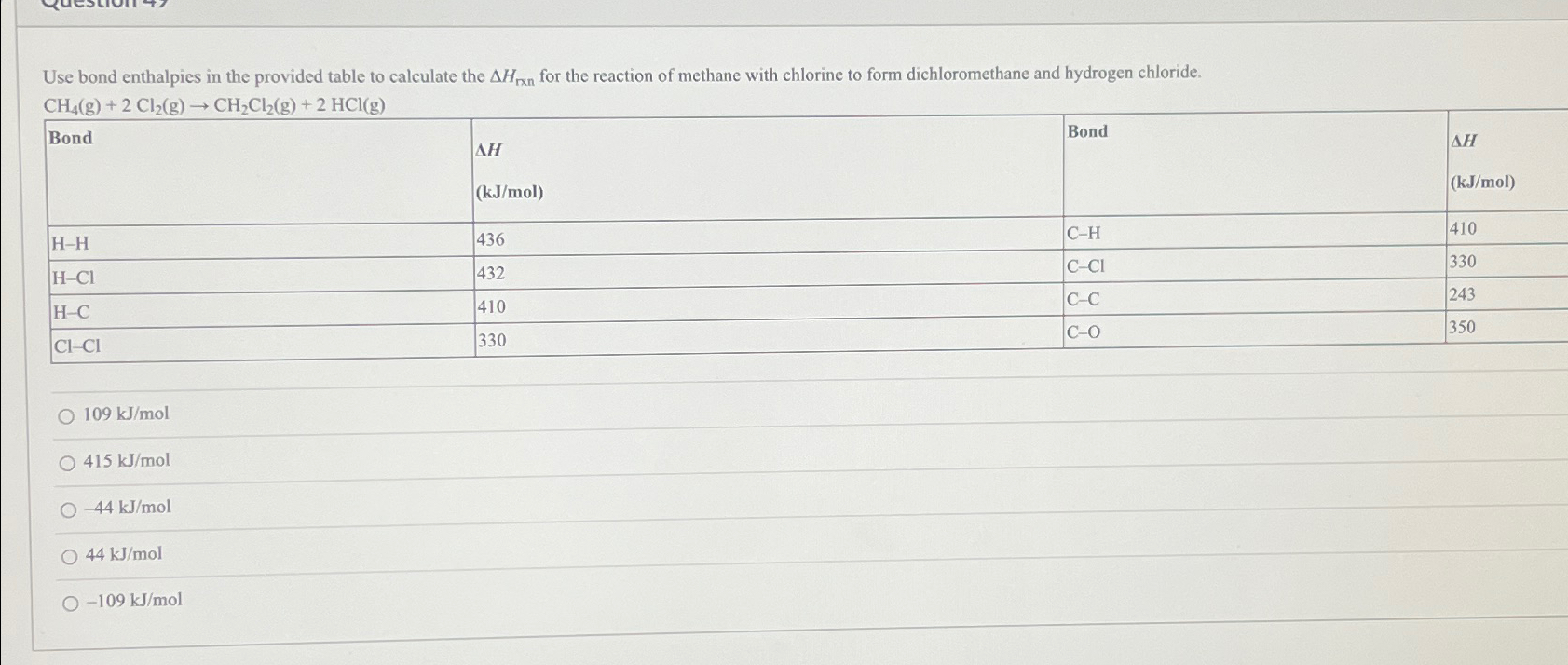 Solved Use bond enthalpies in the provided table to | Chegg.com