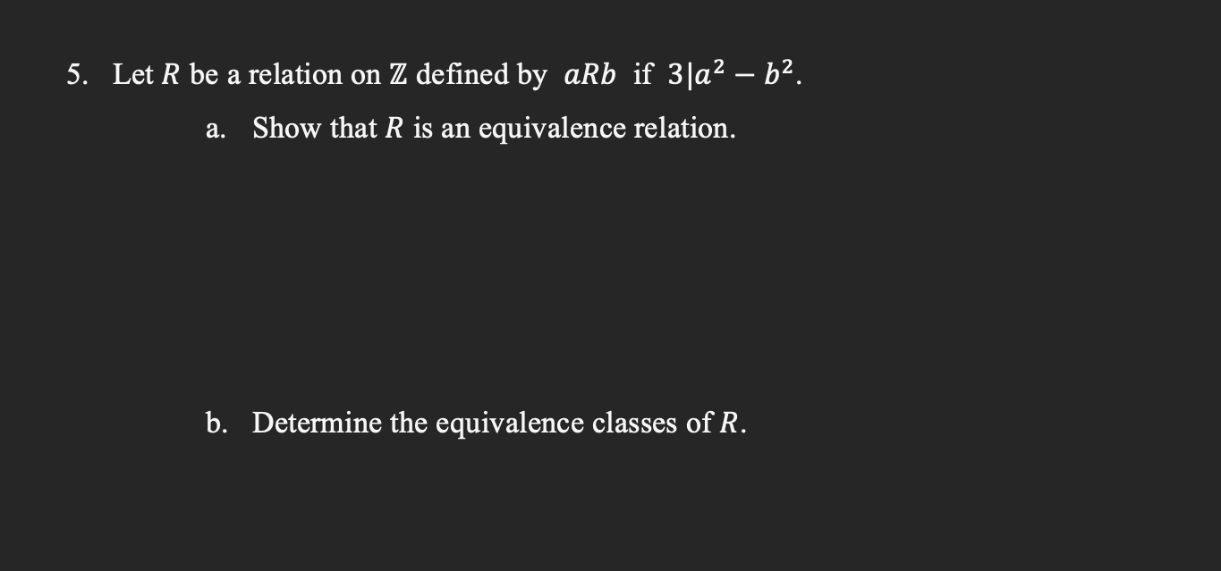 Solved Let R ﻿be a relation on Z ﻿defined by aRb if | Chegg.com