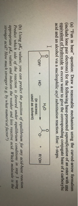 Solved a.“fun in base” question: draw a reasonable mechanism | Chegg.com