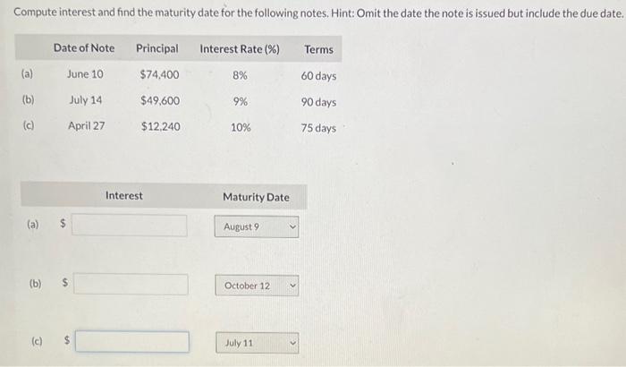 Solved Compute interest and find the maturity date for the | Chegg.com