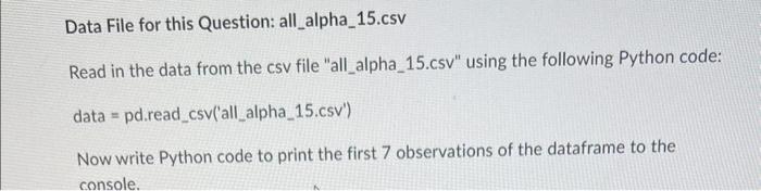 Solved Data File for this Question: all_alpha_15.csv Read in | Chegg.com