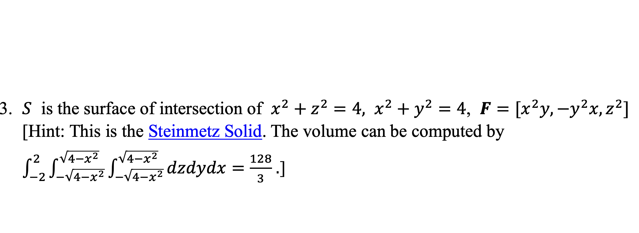 Solved Find the surface integral by Divergence theorem S ﻿is | Chegg.com