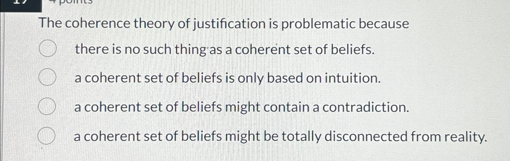 Solved The coherence theory of justification is problematic | Chegg.com